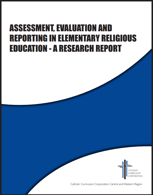 Assessment, Evaluation and Reporting in Elementary Religious Education ...